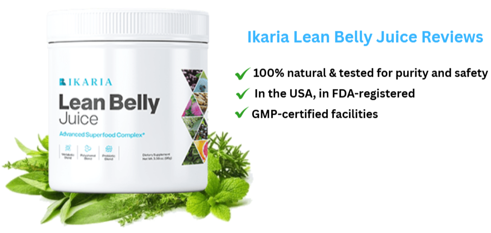 Ikaria Lean Belly Juice Reviews 2025 | Is It Worth the Hype?
